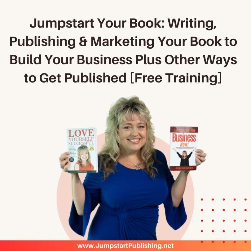 Free Masterclass – Jumpstart Your Book, Become An Author, Publish & Market Your Book - Jumpstart ...